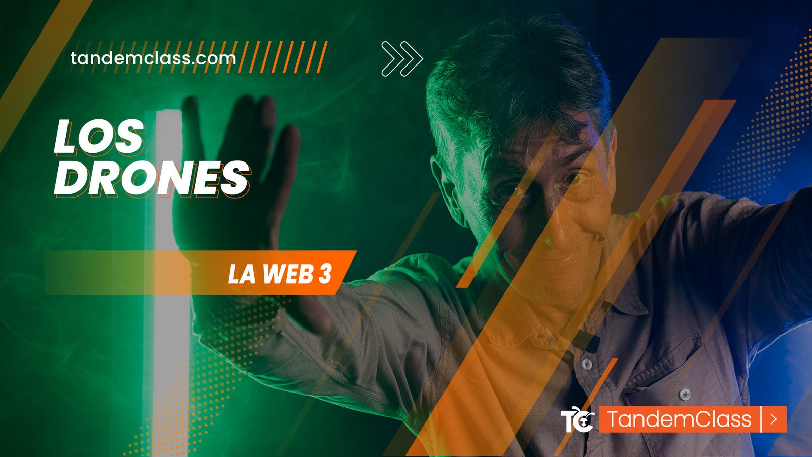 Los drones – Tandemclass